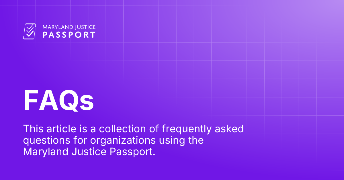 FAQs | Maryland Justice Passport